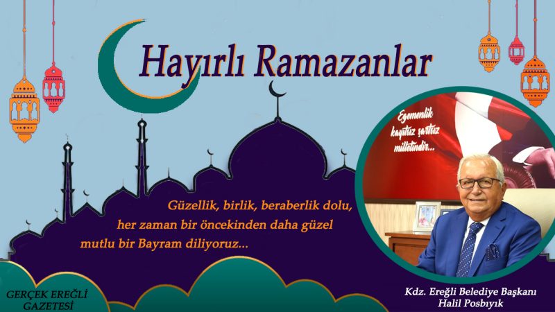 Halil Posbıyık'ın Bayram Mesajı... | Gerçek Ereğli Gazetesi